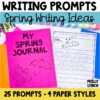 Spring Journals for 1st Grade Writers | 25 Prompts & 4 Paper Styles